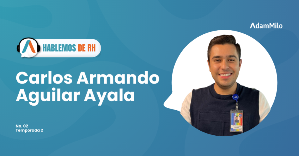 Podcast Hablemos de RH - Adam Milo LATAM